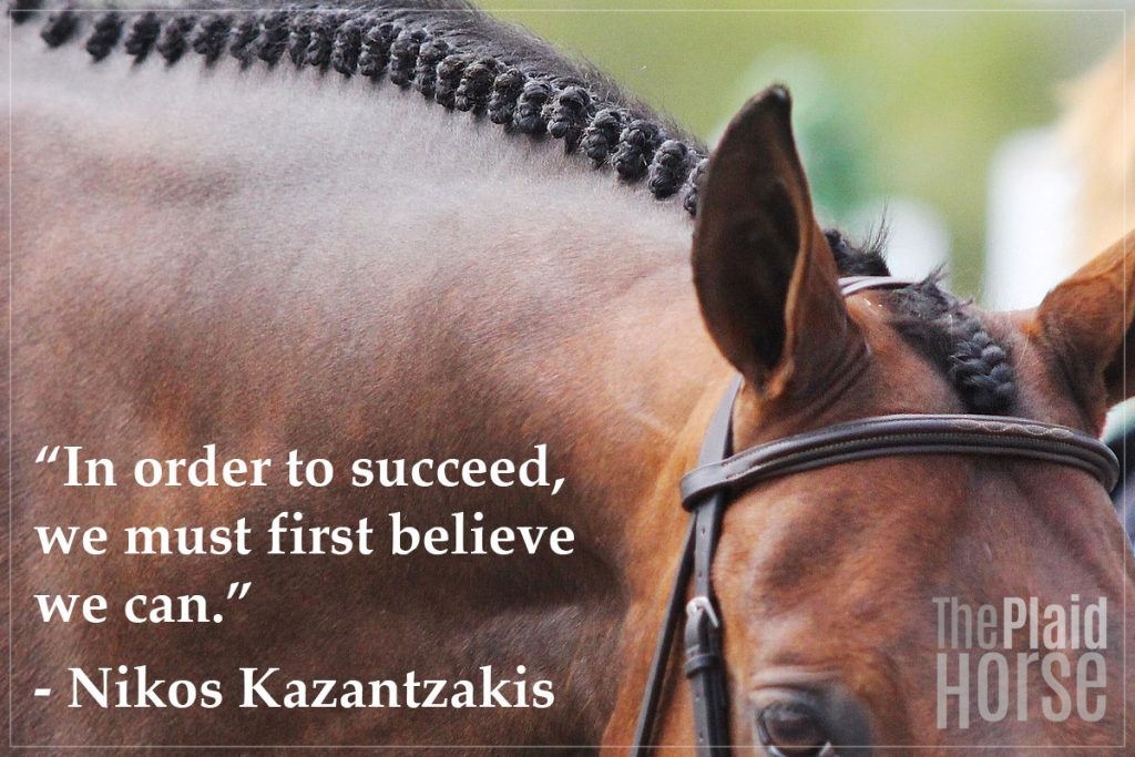 20 Motivational Quotes to Use at the Barn - The Plaid Horse Magazine